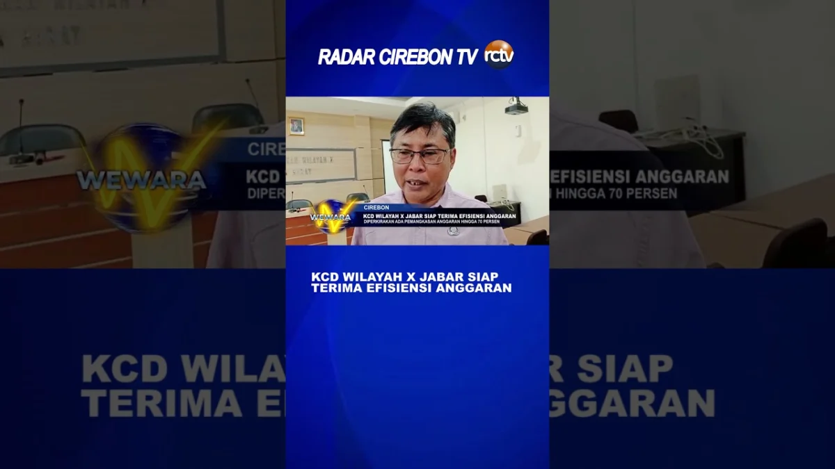 KCD Wilayah X Jabar Siap Terima Efisiensi Anggaran – Video – Radar ...