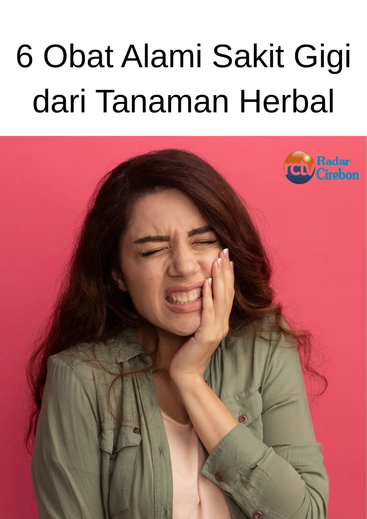 7 Obat Sakit Gigi Alam dari Tanaman Herbal dan Tips Mencegah Sakit Gigi ...