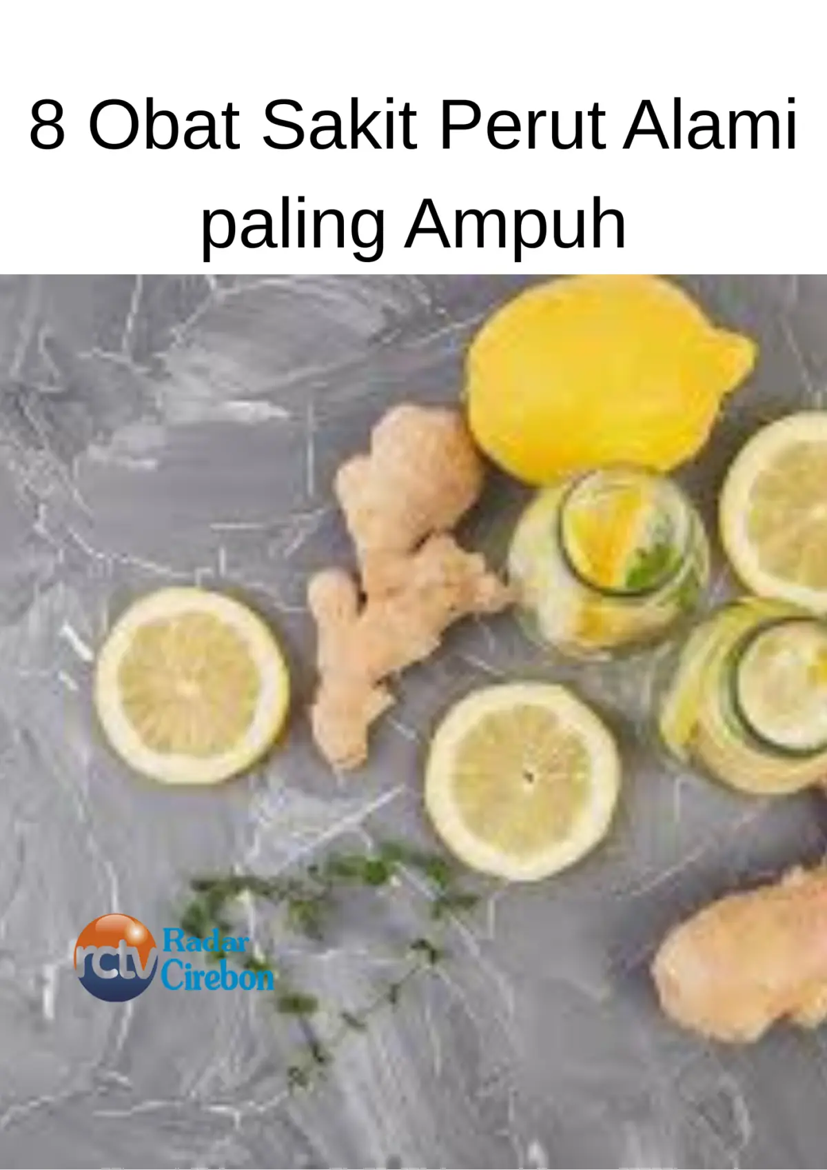 Rekomendasi 8 Obat Sakit Perut Alami Yang Aman dan Efektif – Radar Cirebon Televisi