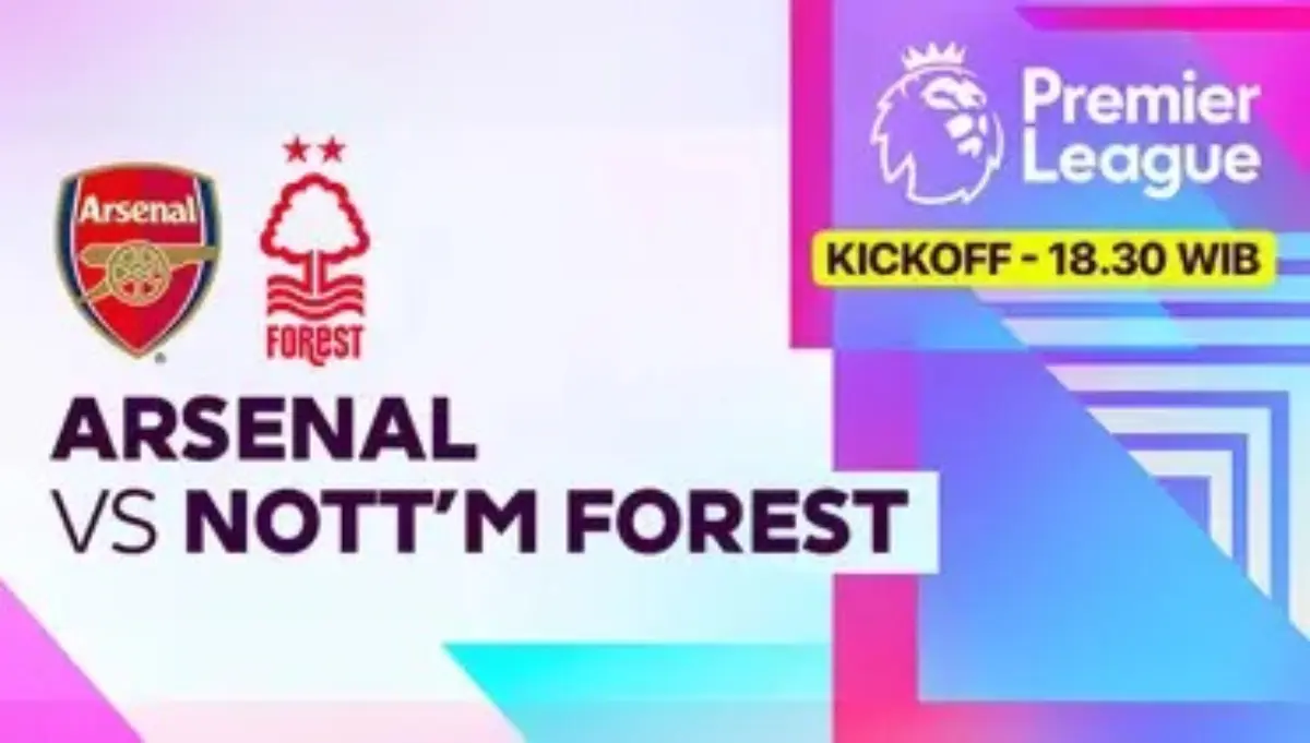Arsenal vs Nottingham Forest 13 September: Prediksi Skor, Line-up, Jadwal & Link Live Streaming ...