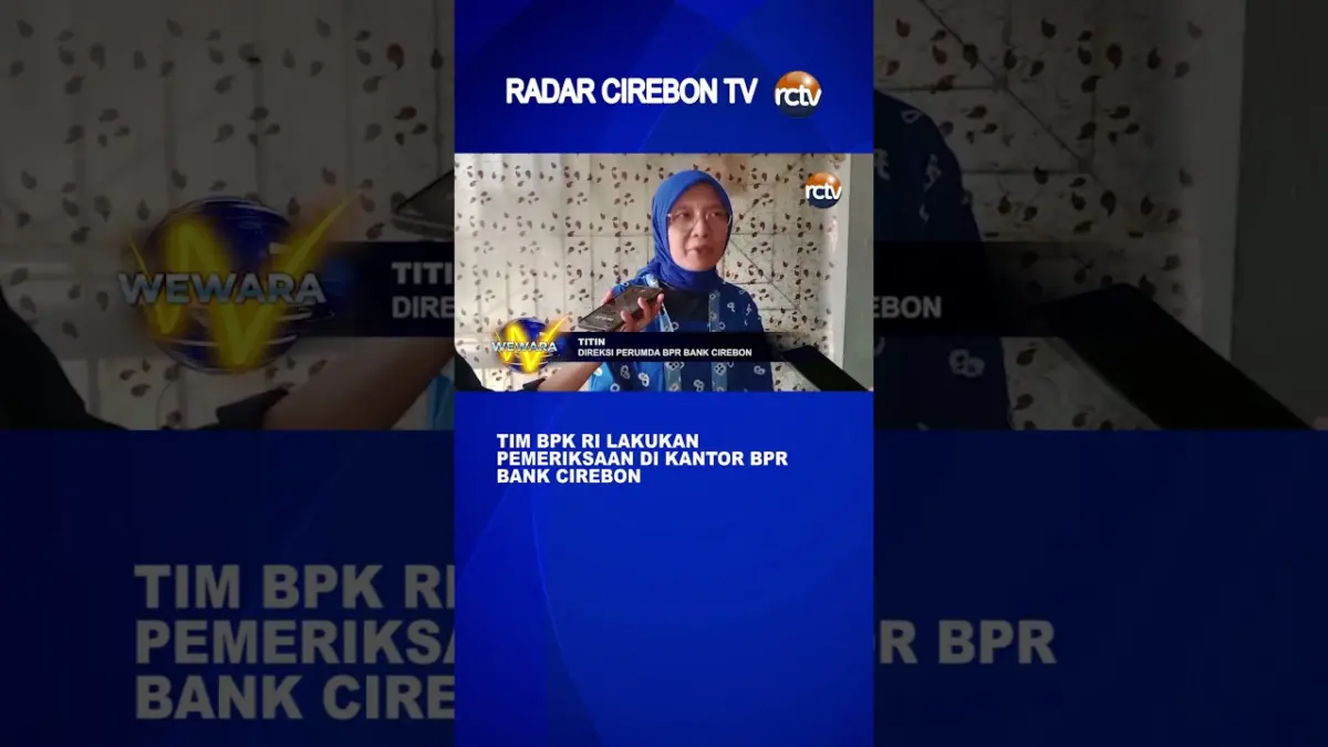 Tim BPK RI Lakukan Pemeriksaan Di Kantor BPR Bank Cirebon – Video ...