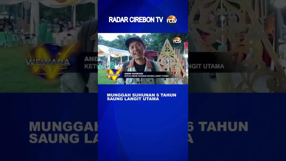 Munggah Suhunan 6 Tahun Saung Langit Utama – Video – Radar Cirebon Televisi