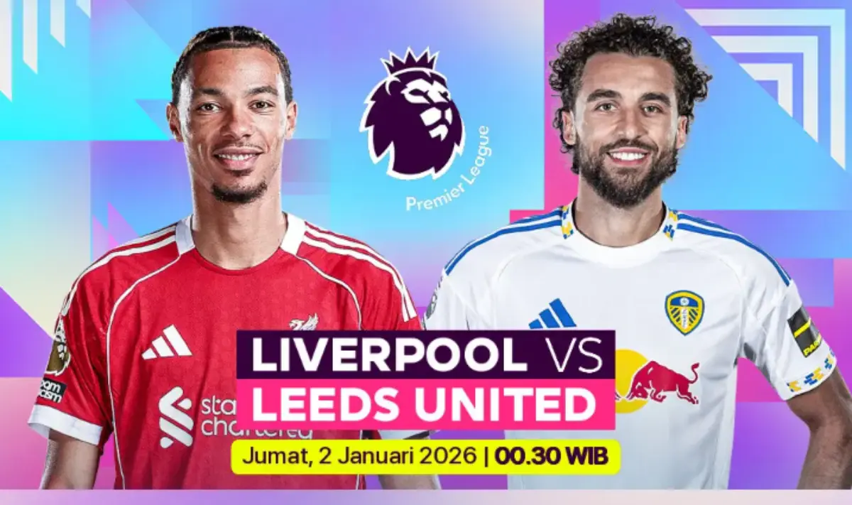 Jadwal Pertandingan Liverpool vs Leeds United Liga Inggris 2025/2026 ...